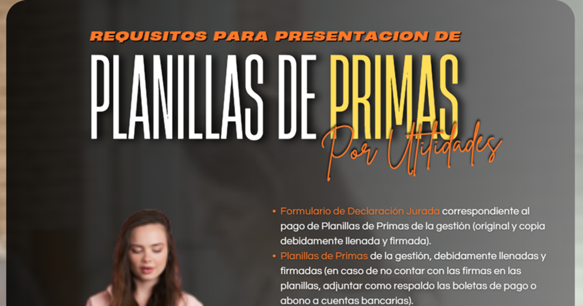 REQUISITOS PARA LA PRESENTACION DE PLANILLAS DE PRIMAS POR UTILIDADES
